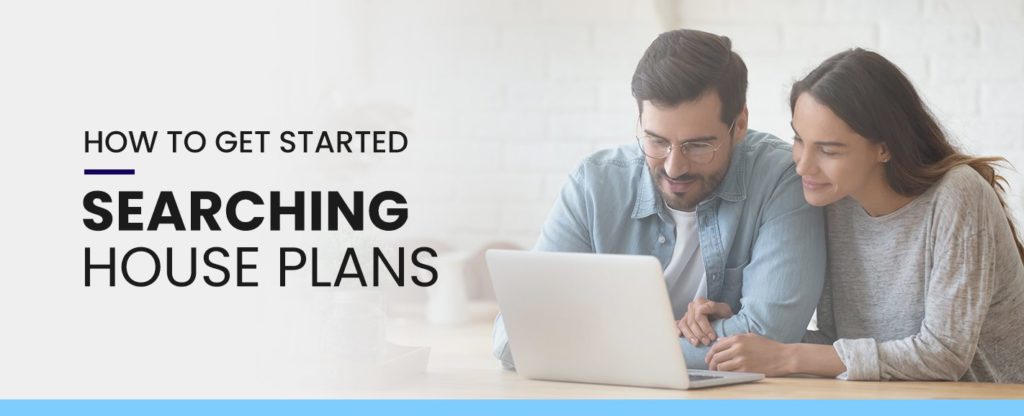 How to Get Started Searching House Plans - COOLhouseplans Blog